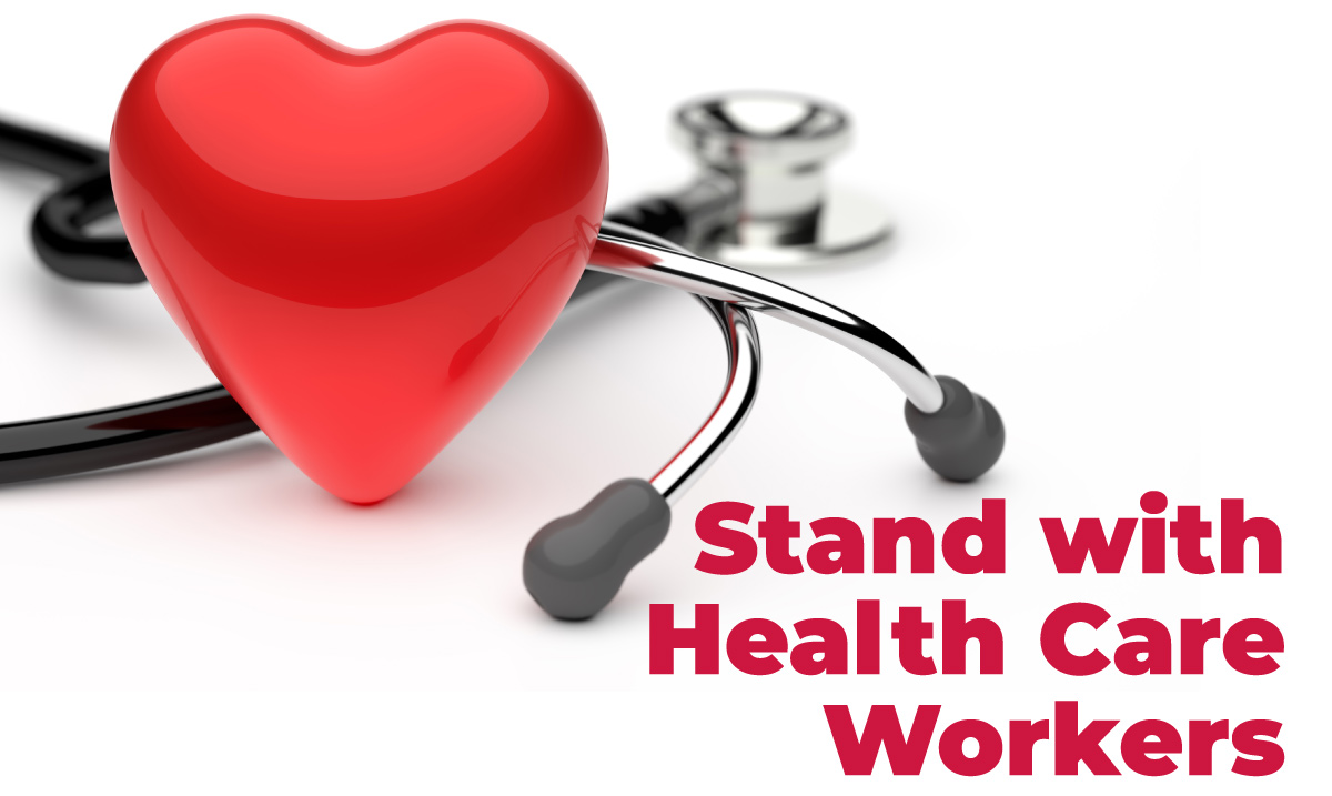 Sign Our Petition Demanding Safe, Fair Working Conditions for Health ...